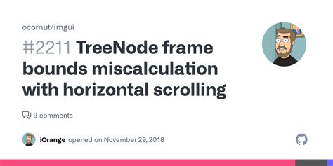 TreeNode Frame Bounds Miscalculation With Horizontal Scrolling Issue Ocornut Imgui