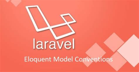 Tutorial Laravel Eloquent Model Conventions Catatan Ozkadon