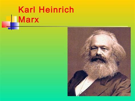 Karl Heinrich Marx Ppt