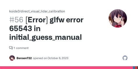 Error Glfw Error 65543 In Initialguessmanual · Issue 56 · Koide3