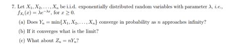 solved 7 let x1 x2 … xn be i i d exponentially distributed