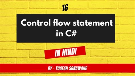 16 control flow statement in c c programming tutorial in hindi yogeshdevzone youtube