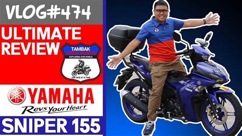 Yamaha Sniper 155 Ultimate Review Vlog 474 YouTube