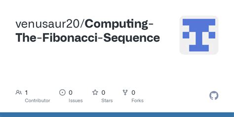 Github Venusaur20computing The Fibonacci Sequence