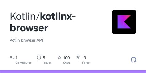 GitHub Kotlin Kotlinx Browser Kotlin Browser API