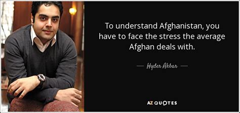 Top 5 Quotes By Hyder Akbar A Z Quotes