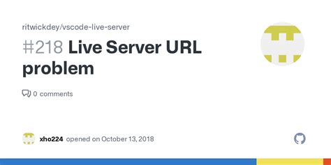 Live Server Url Problem · Issue 218 · Ritwickdey Vscode Live Server · Github