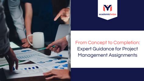 From Concept To Completion Expert Guidance For Project Management