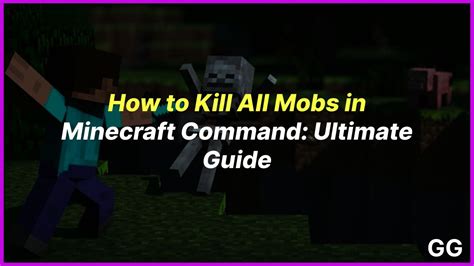 how to kill all mobs in minecraft command minecraft commands gaming