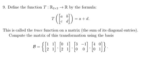Solved Define The Function Tr2×2→r ﻿by The