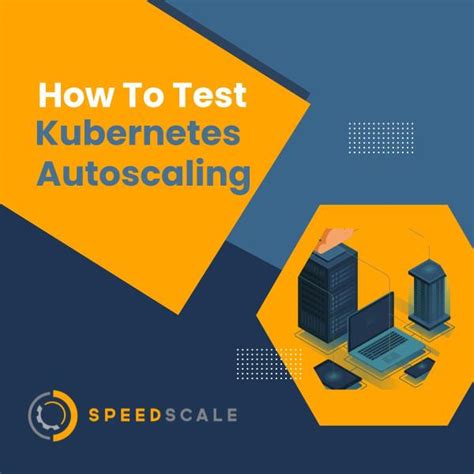How To Test Autoscaling In Kubernetes Opsmatters