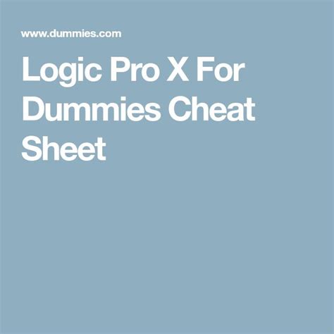 Logic Pro X For Dummies Cheat Sheet