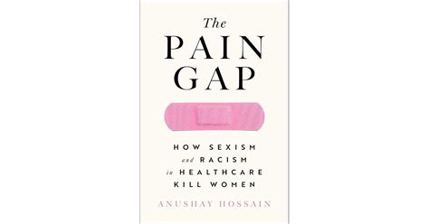 Book Giveaway For The Pain Gap How Sexism And Racism In Healthcare