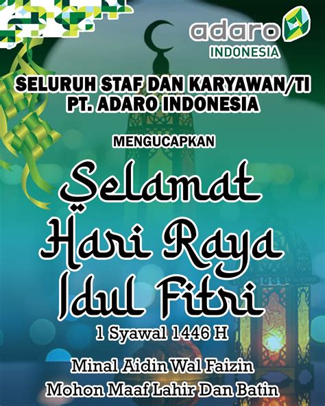 PT Adaro Indonesia Mengucapkan Selamat Hari Raya Idul Fitri 1 Syawal