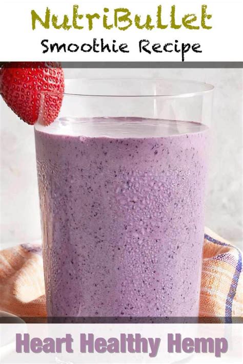 Nutribullet Heart Healthy Hemp Smoothie Recipe Make Drinks