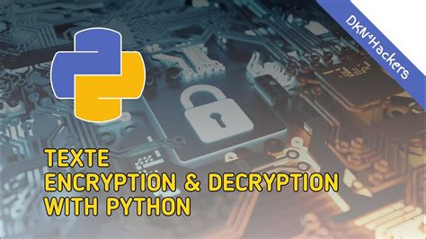 Python Tutorial For Basic Encryption And Decryption Step By Step Guide