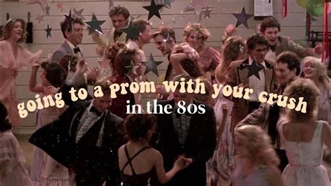 Going To A Prom With Your Crush In The 80s Vintage Playlist Youtube