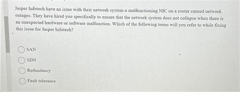 Solved Jasper Infotech Have An Issue With Their Network