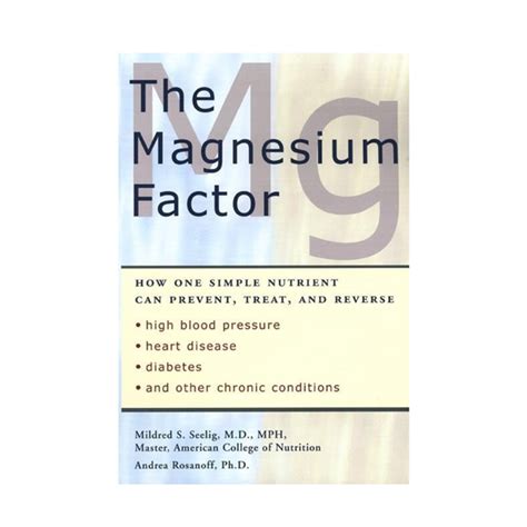 The Magnesium Factor By Drs Mildred Seelig And Andrea Rosanoff Elementz