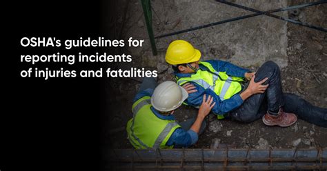 Oshas Guidelines For Reporting Incidents Of Injuries And Fatalities