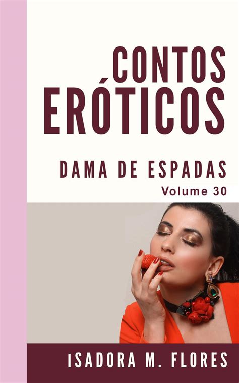 Contos Eróticos Proibidos tabu e polêmicos by Isadora M Flores Goodreads