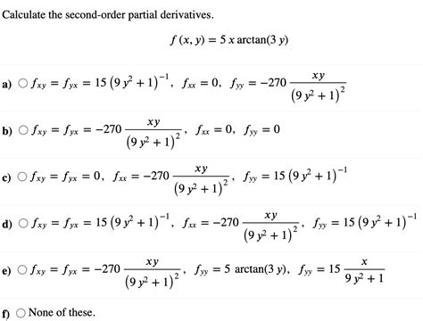 Solved Calculate the second-order partial derivatives. f (x, | Chegg.com