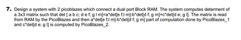 Solved Design A System With 2 Picoblazes Which Connect A