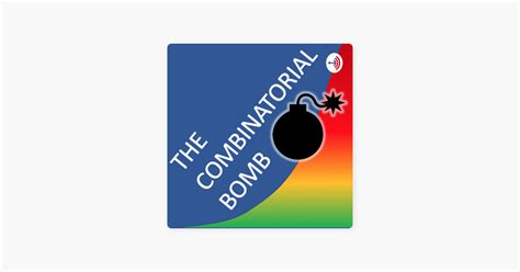 ‎the Combinatorial Bomb On Apple Podcasts