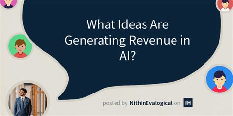 What Ideas Are Generating Revenue In Ai Indie Hackers