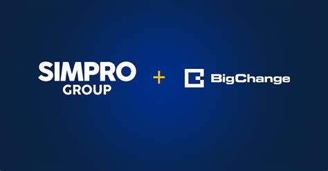 Simpro Group Acquires Bigchange Enhancing Best In Class Global Offering
