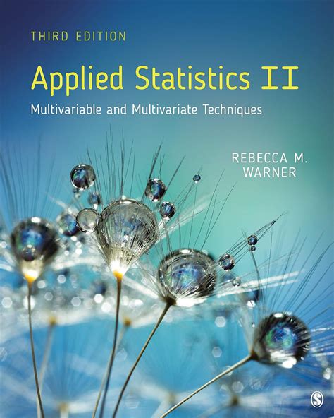 Applied Statistics Ii Multivariable And Multivariate Techniques Kindle Edition By Warner