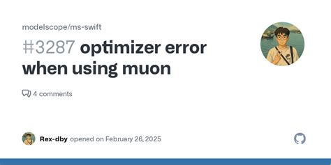 Optimizer Error When Using Muon · Issue 3287 · Modelscopems Swift