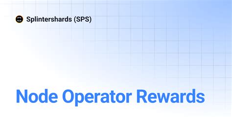 node operator rewards splintershards sps