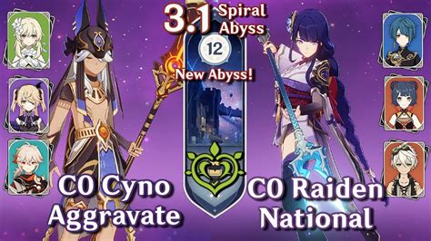 NEW SPIRAL ABYSS 3 1 C0 Cyno Aggravate C0 Raiden National Floor 12