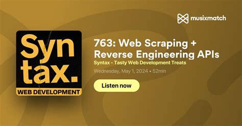 763 Web Scraping Reverse Engineering Apis Transcript Syntax