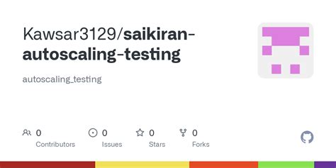 Github Kawsar3129 Saikiran Autoscaling Testing Autoscaling Testing