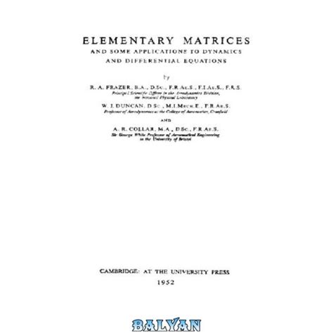 دانلود کتاب Elementary Matrices And Some Applications To Dynamics And
