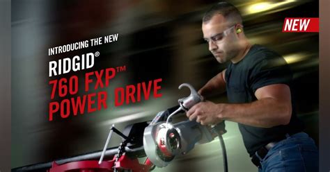 Ridgid 760 Fxp Power Drive New Equipment Digest