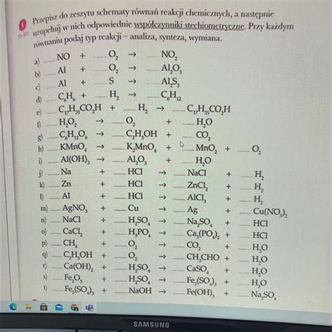 Przepisz do zeszytu schematy równań reakcji chemicznych a następnie