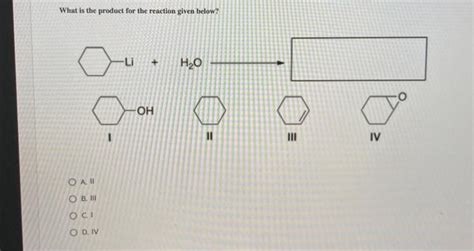 Solved What Is The Product For The Reaction Given Below O