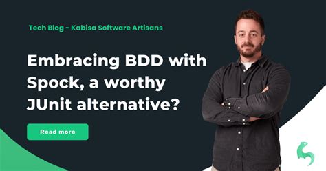 Embracing Bdd With Spock A Worthy Junit Alternative Kabisa Software Artisans