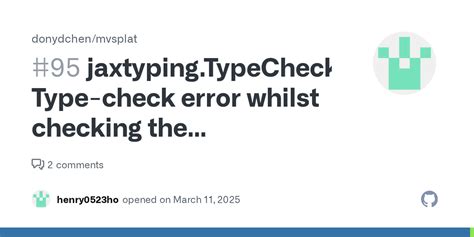 Jaxtypingtypecheckerror Type Check Error Whilst Checking The Parameters Of Srcvisualization