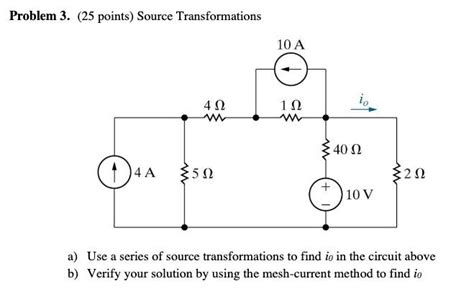 Solved Problem 3 25 Points Source Transformations A Use