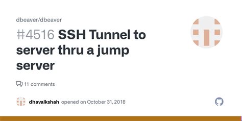 Ssh Tunnel To Server Thru A Jump Server · Issue 4516 · Dbeaver Dbeaver