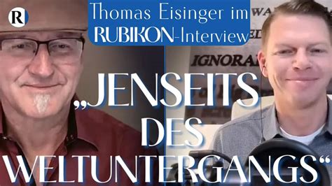 Rubikon Im Gespräch „jenseits Des Weltuntergangs“ Thomas Eisinger