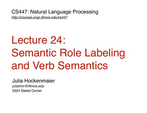 [ppt] Lecture 24 Semantic Role Labeling And Verb Semantics Julia