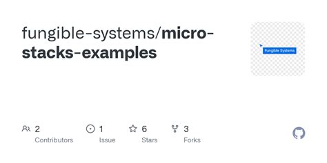 GitHub Fungible Systems Micro Stacks Examples