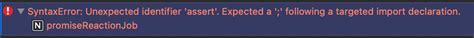 Json Javascript Assert Not Working On Safari But Works Fine On