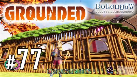 Nhà Là Phải Có Nóc Grounded 77 Youtube