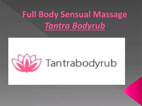 Ppt Full Body Sensual Massage Tantra Bodyrub Powerpoint